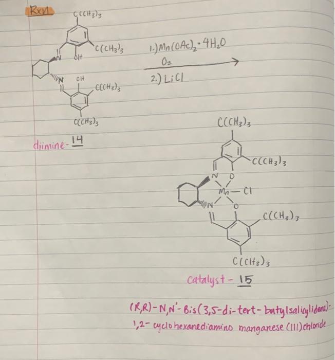 Solved 1.) Mn(OAC)2⋅4H2O 2.) LiClO2 catalyst - 15 | Chegg.com