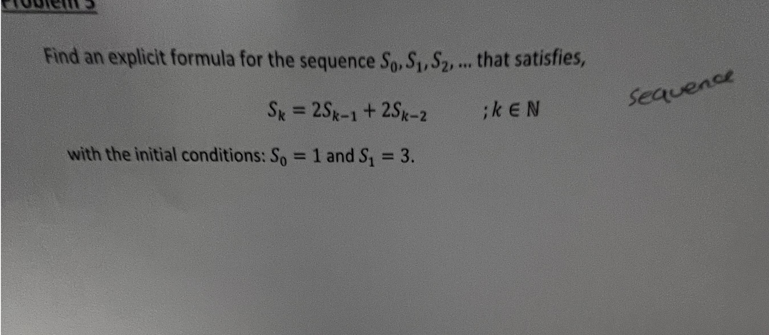 Solved Find an explicit formula for the sequence | Chegg.com