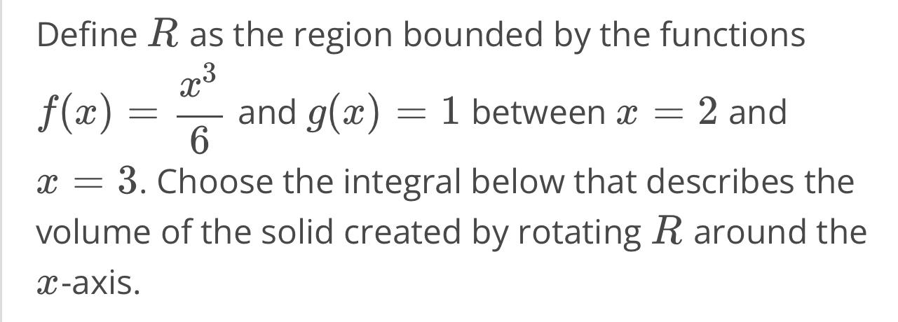 Solved Define R ﻿as the region bounded by the functions | Chegg.com