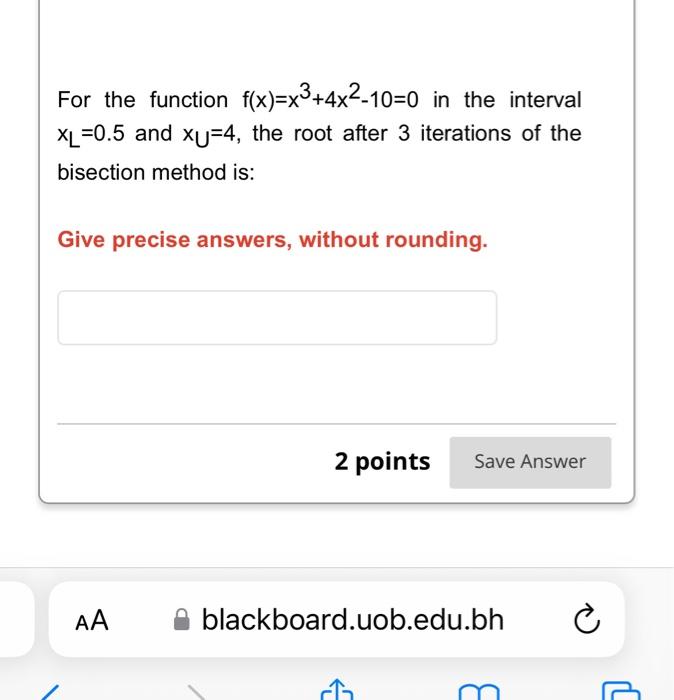 Solved For the function f(x)=x3+4x2−10=0 in the interval | Chegg.com