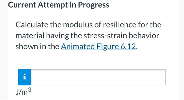Solved Current Attempt in Progress Calculate the modulus of | Chegg.com