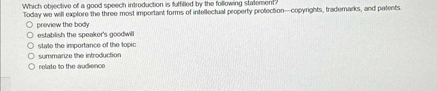 Solved Which objective of a good speech introduction is | Chegg.com