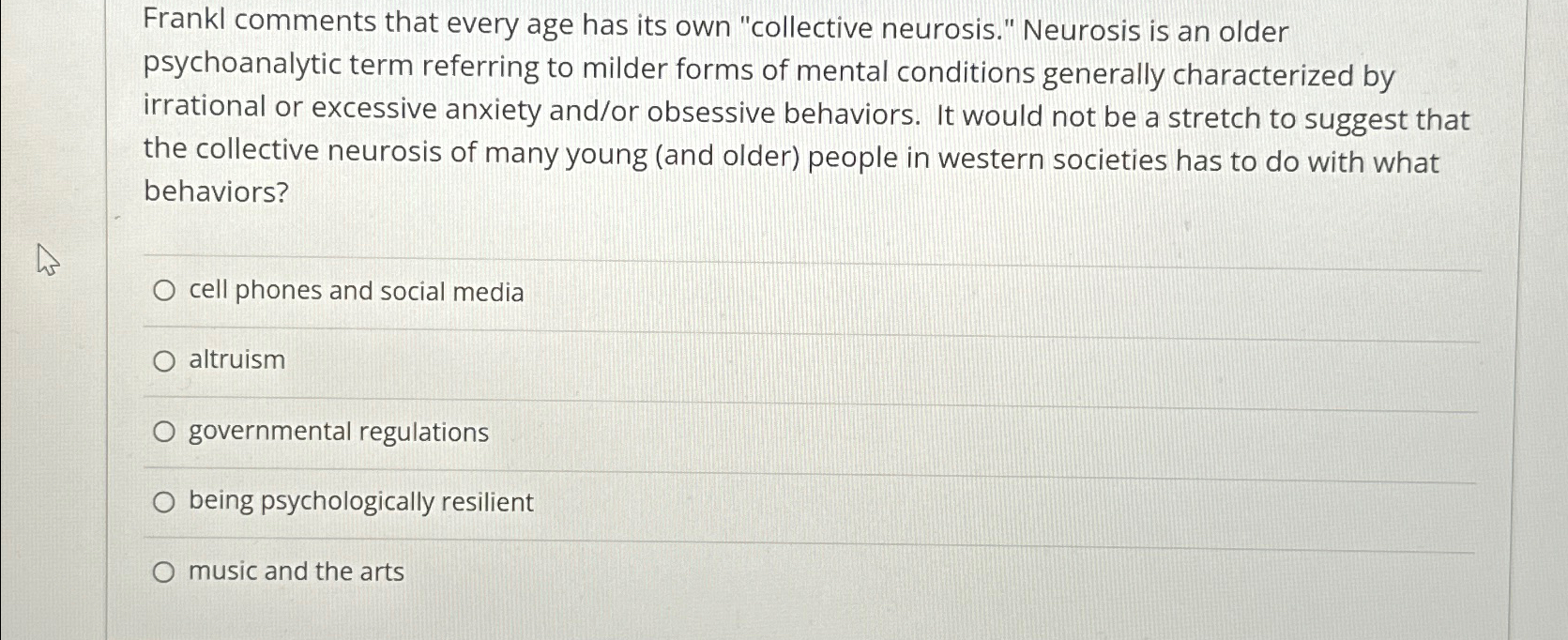 Solved Frankl comments that every age has its own | Chegg.com