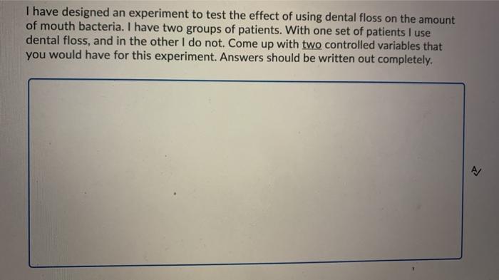 Solved I have designed an experiment to test the effect of | Chegg.com