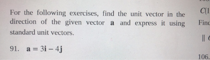 Solved C(1 For the following exercises, find the unit vector | Chegg.com