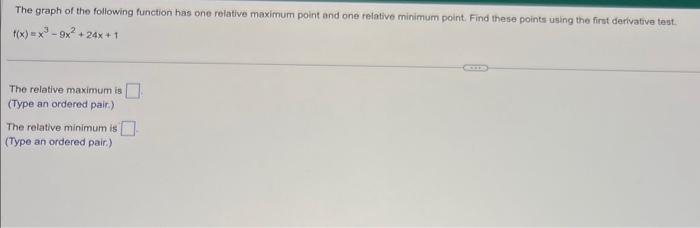 Solved The graph of the following function has one relative | Chegg.com