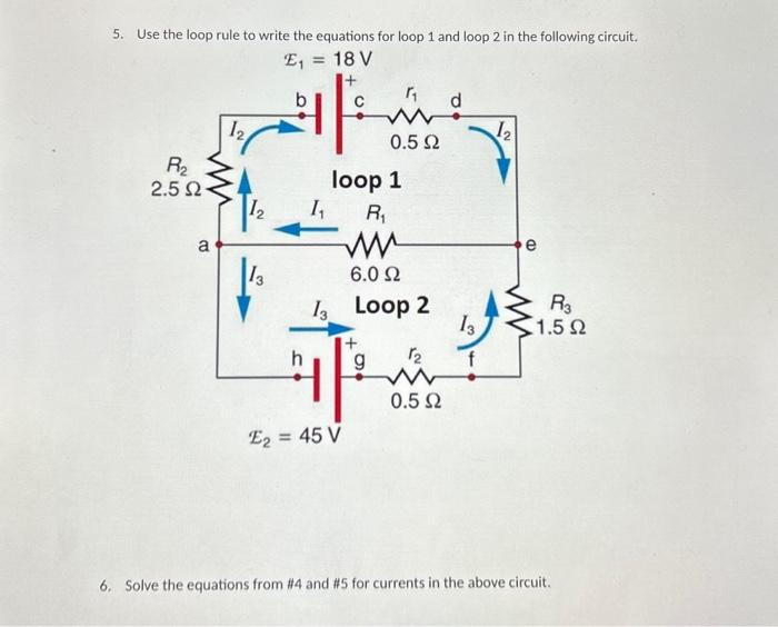 Solved 5. Use the loop rule to write the equations for loop | Chegg.com