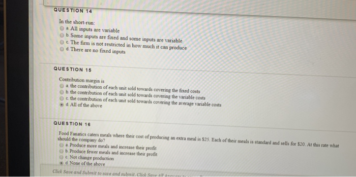 Solved QUESTION 14 In the short-run: a All inputs are | Chegg.com