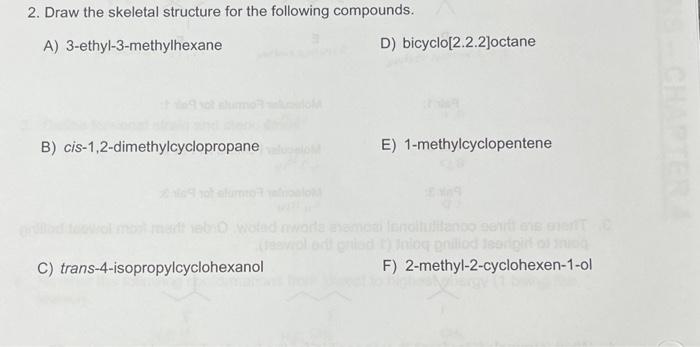 Solved 2. Draw the skeletal structure for the following | Chegg.com