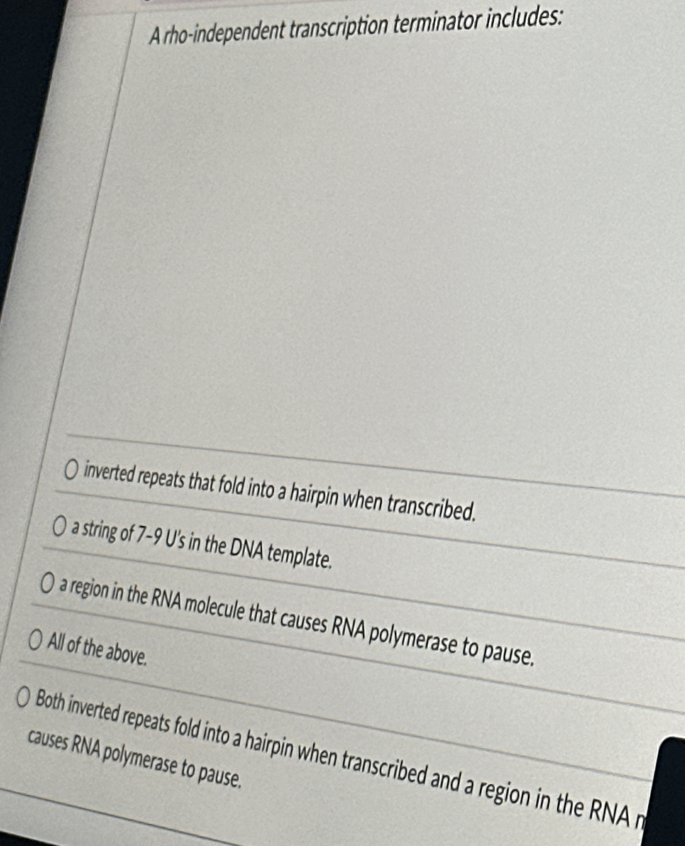 Solved A tho-independent transcription terminator includes:O | Chegg.com
