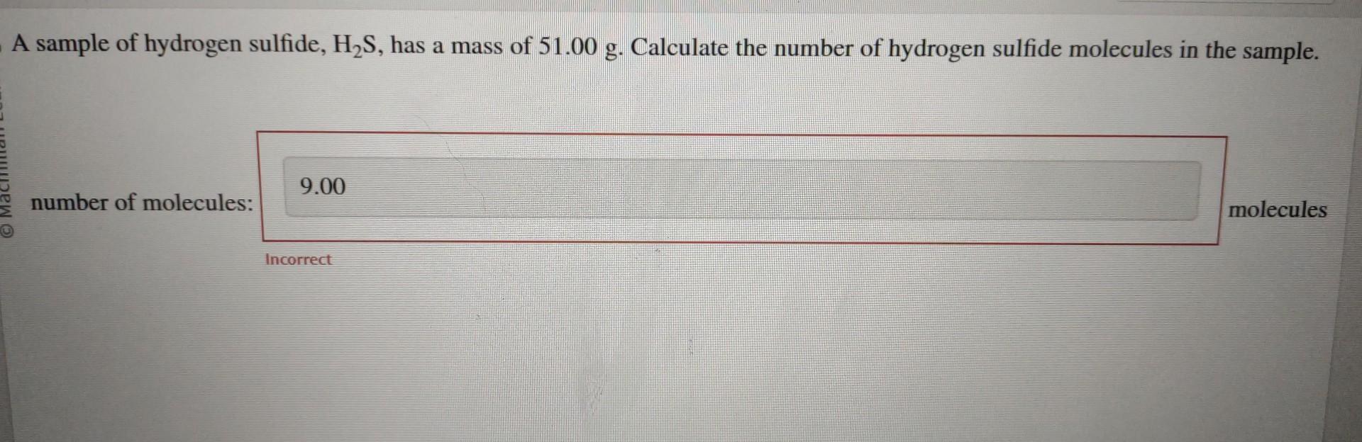 Solved A sample of hydrogen sulfide, H2 S, has a mass of | Chegg.com