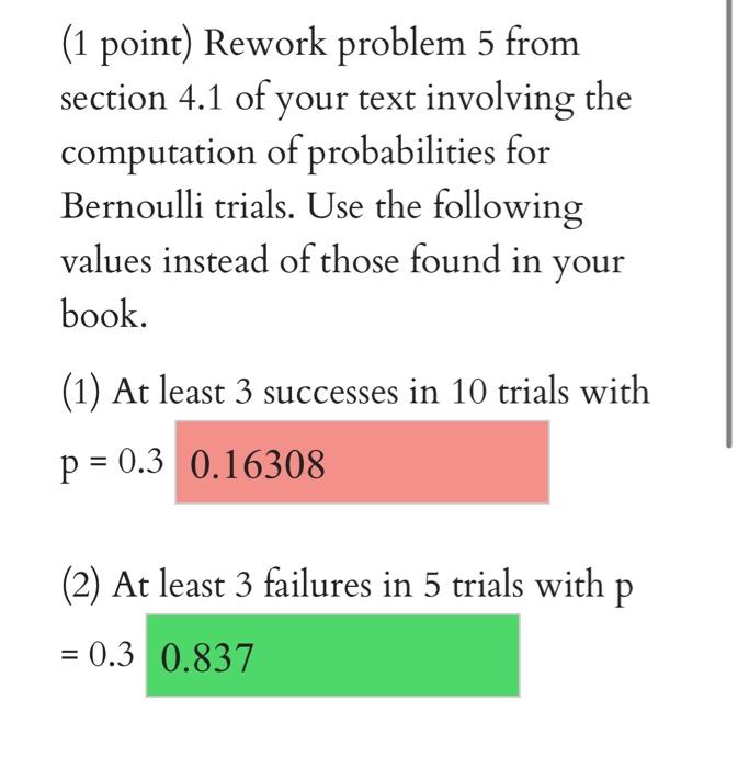 Solved (1 point) Rework problem 5 from section 4.1 of your | Chegg.com