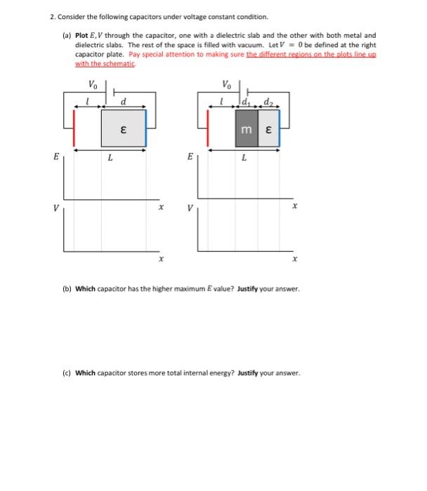 2. Consider the following capacitors under voltage | Chegg.com