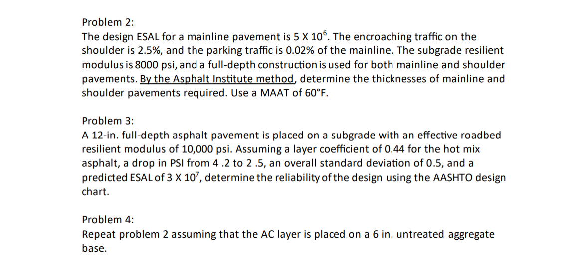 Solved Problem 2:The design ESAL for a mainline pavement is | Chegg.com