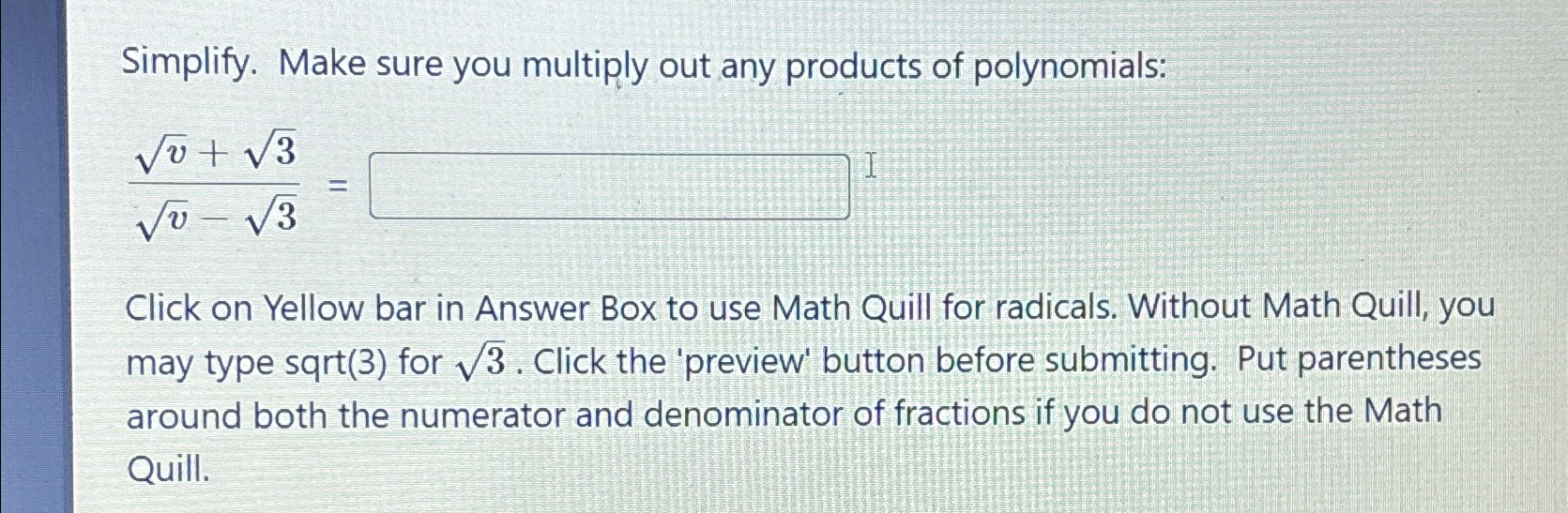 Solved Simplify. Make sure you multiply out any products of | Chegg.com