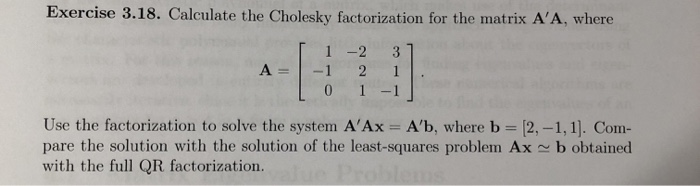 Solved Exercise 3.18. Calculate the Cholesky factorization | Chegg.com