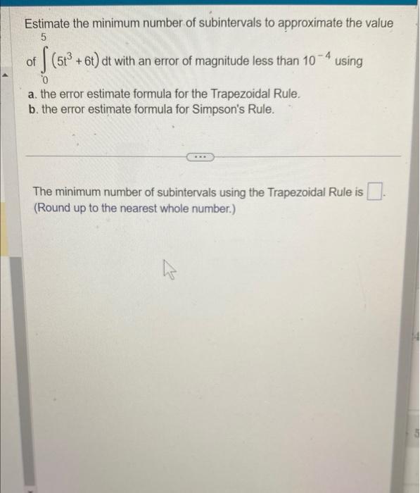 Solved Estimate the minimum number of subintervals to | Chegg.com