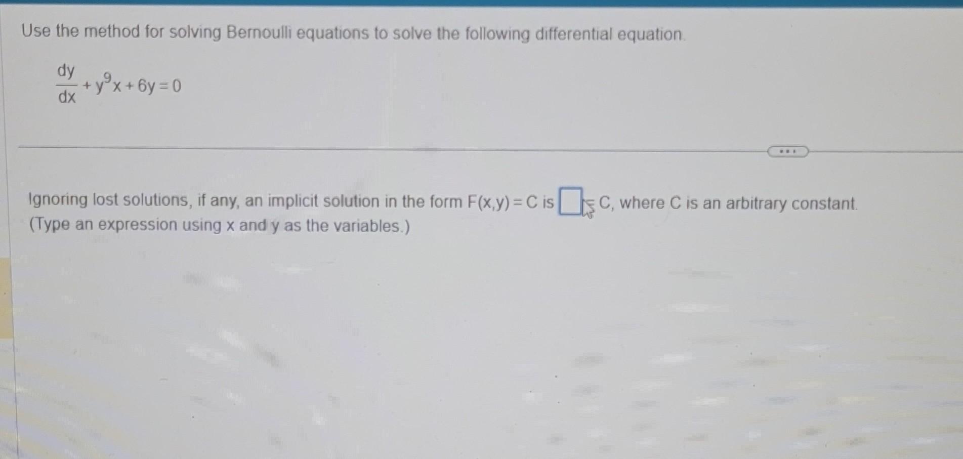 Solved Use the method for solving Bernoulli equations to | Chegg.com