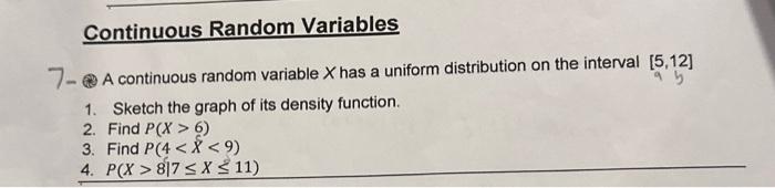 Solved (9) A continuous random variable X has a uniform | Chegg.com