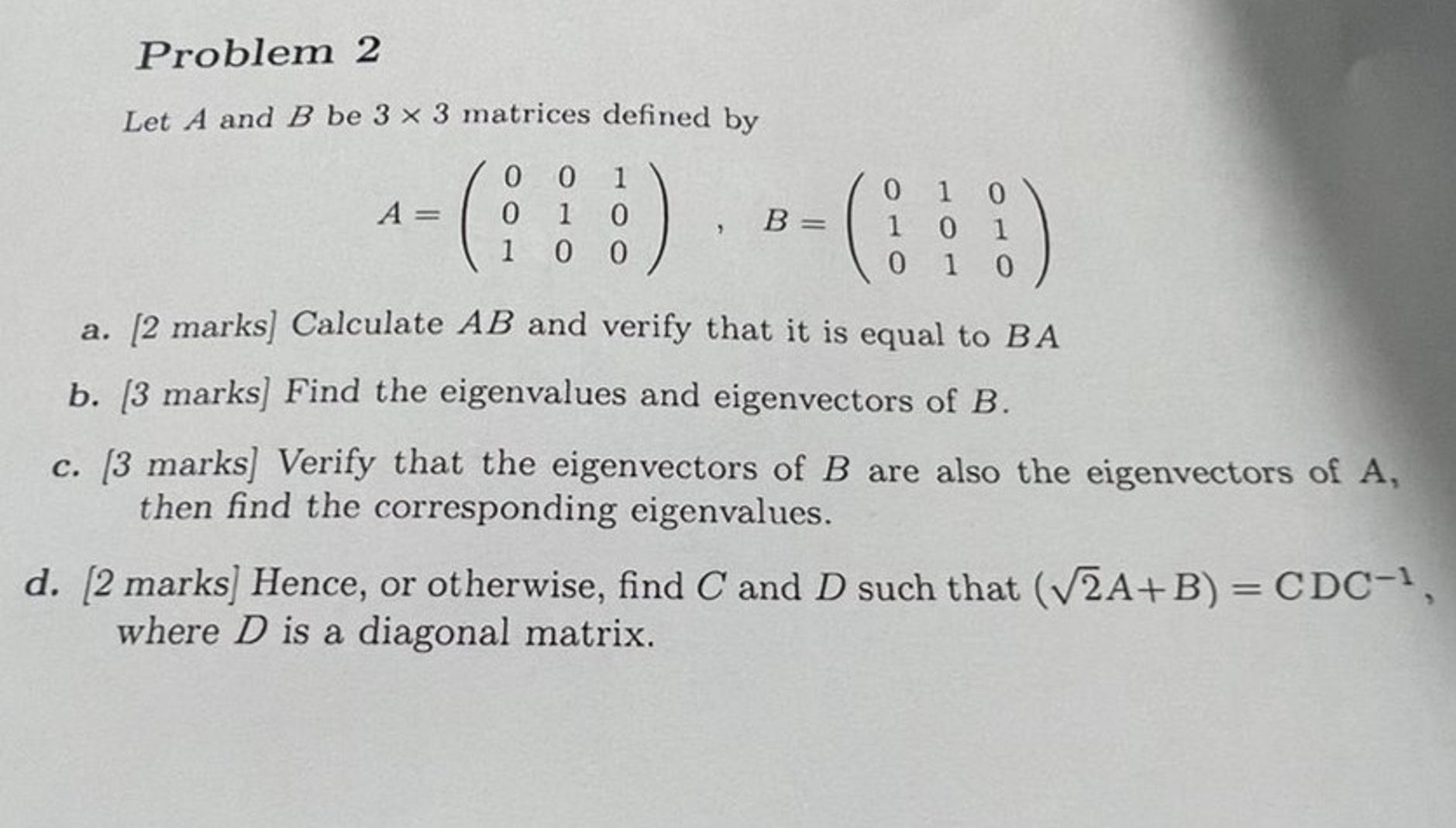 Solved Problem 2Let A and B ﻿be 3×3 ﻿matrices defined | Chegg.com