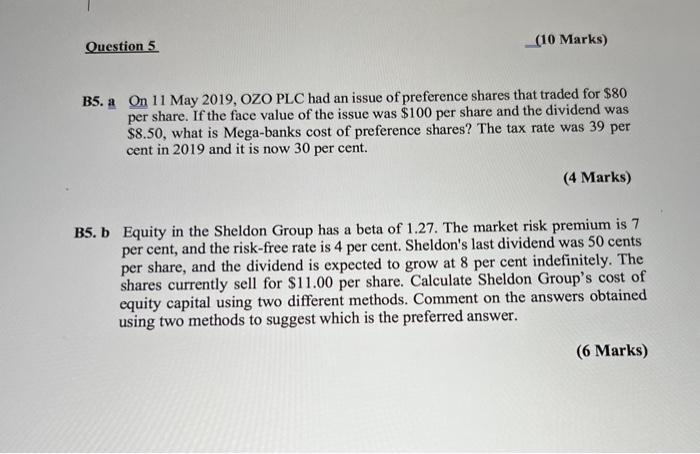 Solved Question 5 (10 Marks) B5. a On 11 May 2019, OZO PLC | Chegg.com