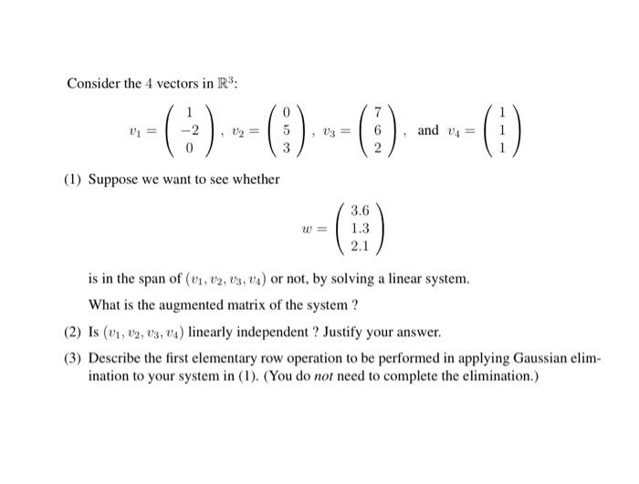 Solved Consider the 4 vectors in R3 : | Chegg.com
