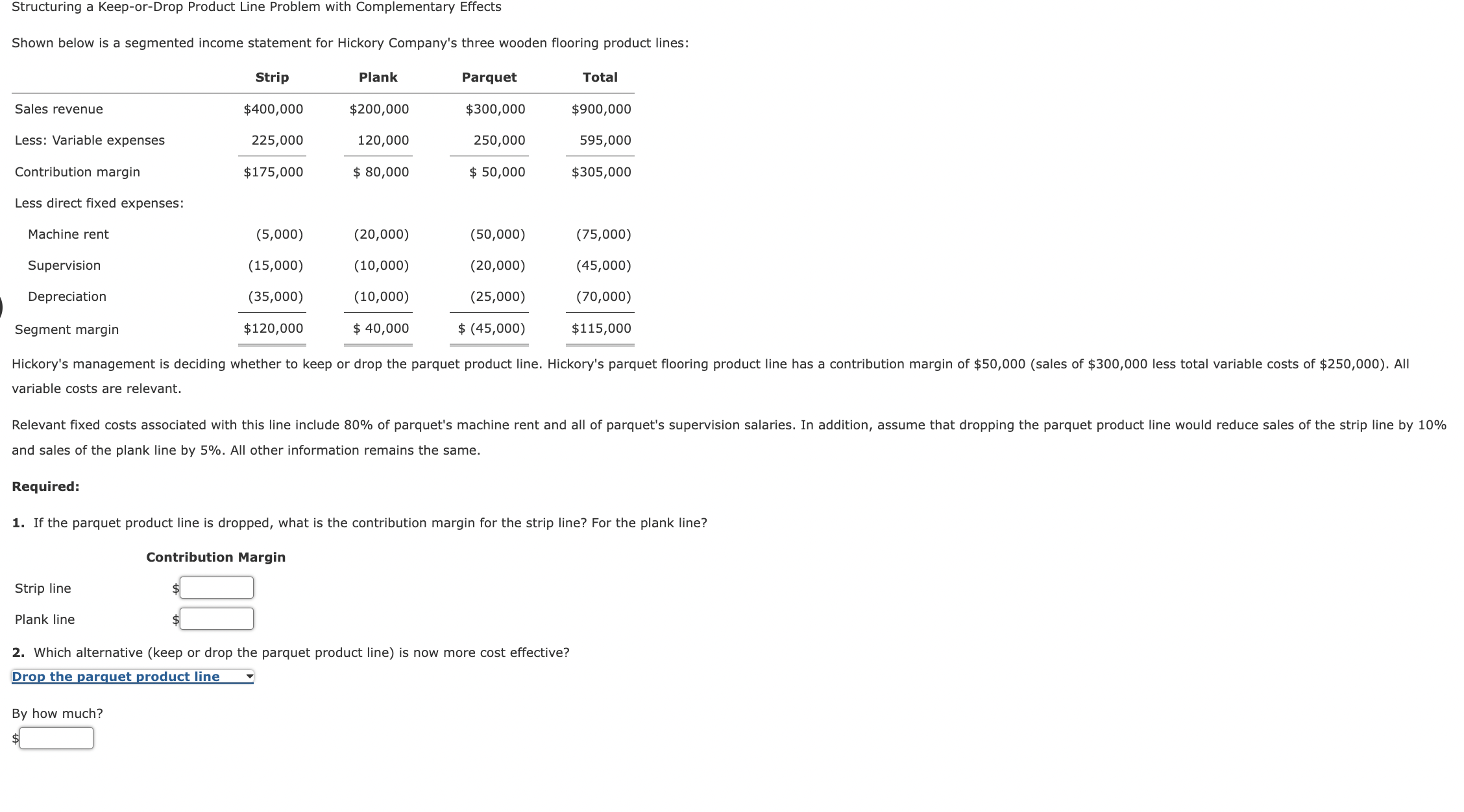 Solved Structuring a Keep-or-Drop Product Line Problem with | Chegg.com
