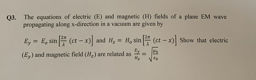 Q3. ﻿The equations of electric (E) ﻿and magnetic (H) | Chegg.com
