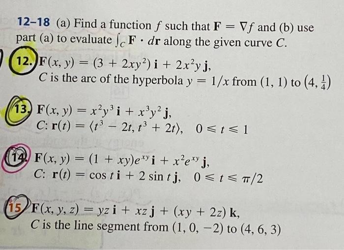 Solved 12-18 (a) Find a function f such that F=∇f and (b) | Chegg.com