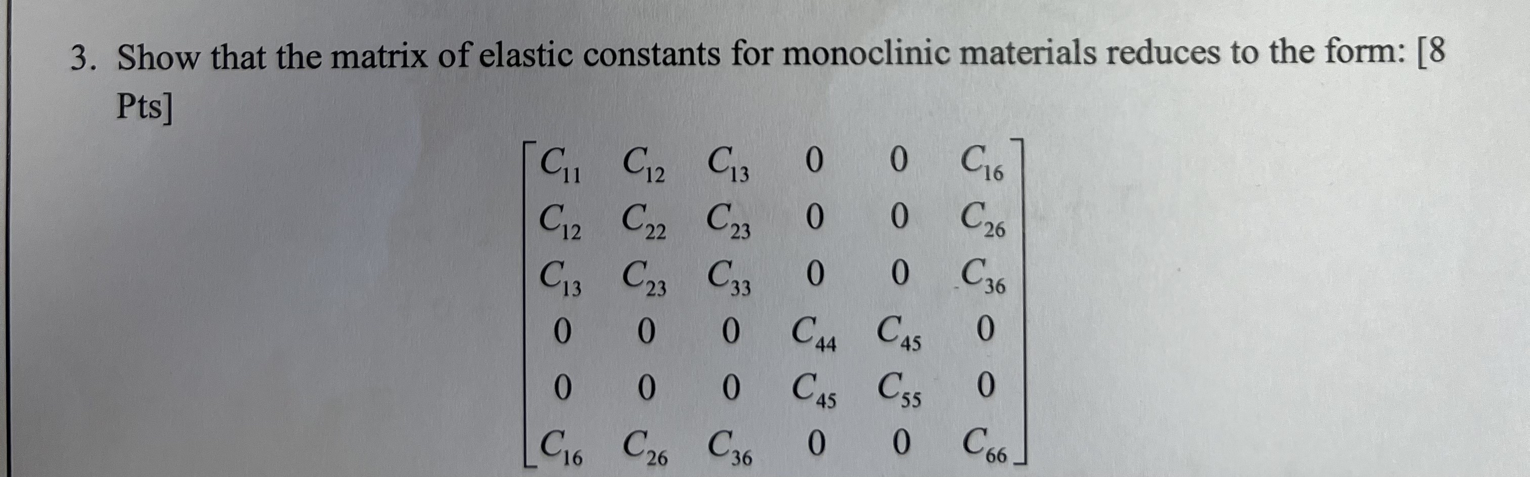 Solved Show that the matrix of elastic constants for | Chegg.com