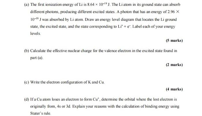 Solved (a) The first ionization energy of Li is 8.64×10−19 | Chegg.com