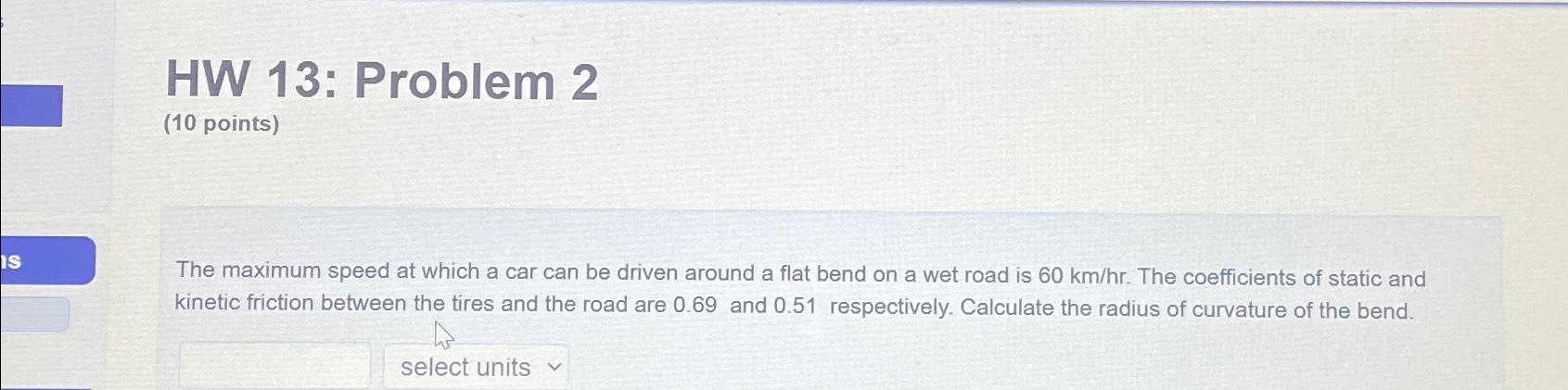 Solved HW 13: Problem 2(10 ﻿points)The maximum speed at | Chegg.com