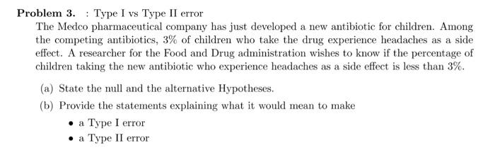 Solved Problem 3. : Type I vs Type II error The Medco | Chegg.com