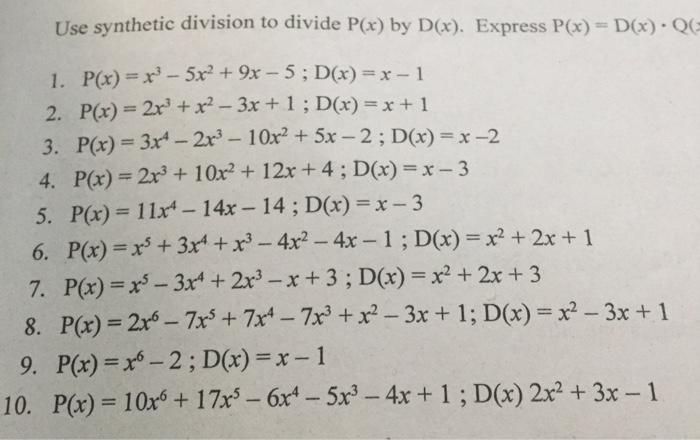 Solved Use synthetic division to divide P(x) by D(x). | Chegg.com