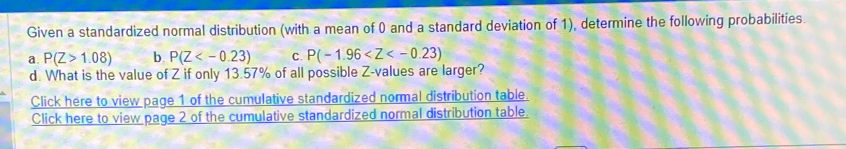 Solved Given a standardized normal distribution (with a mean | Chegg.com