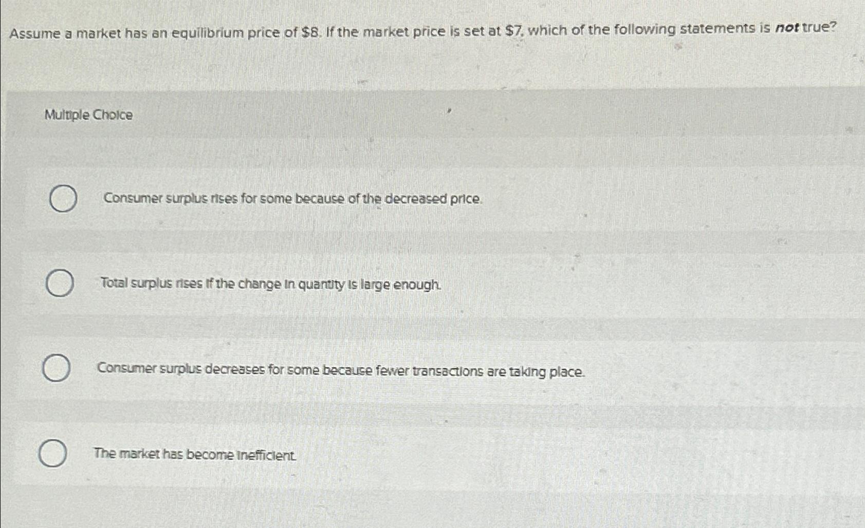Solved Assume a market has an equilibrium price of $8. ﻿If | Chegg.com