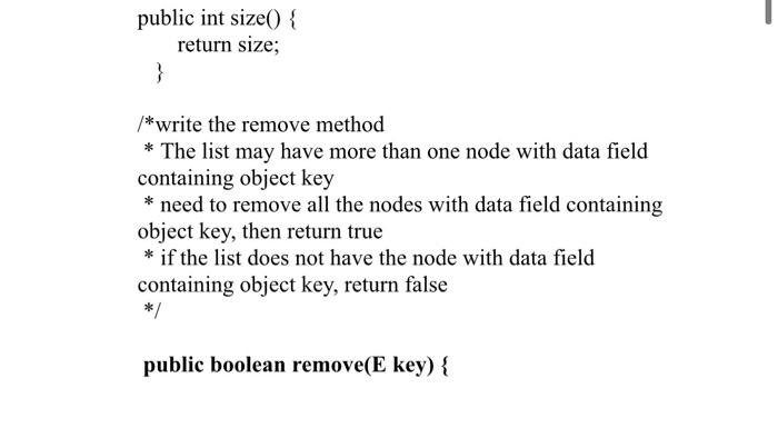 Solved 7.(15pts) Please write a remove method for a singly | Chegg.com