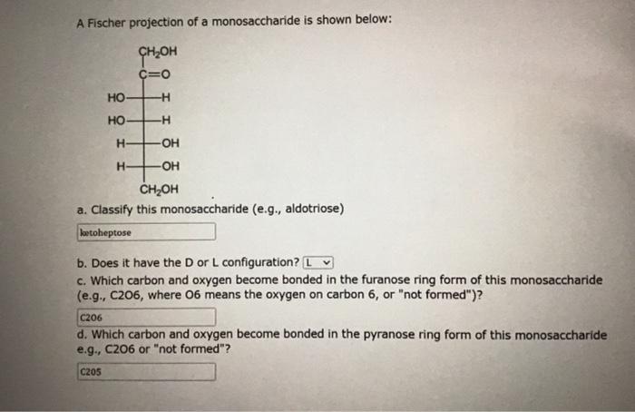 Solved A Fischer projection of a monosaccharide is shown | Chegg.com