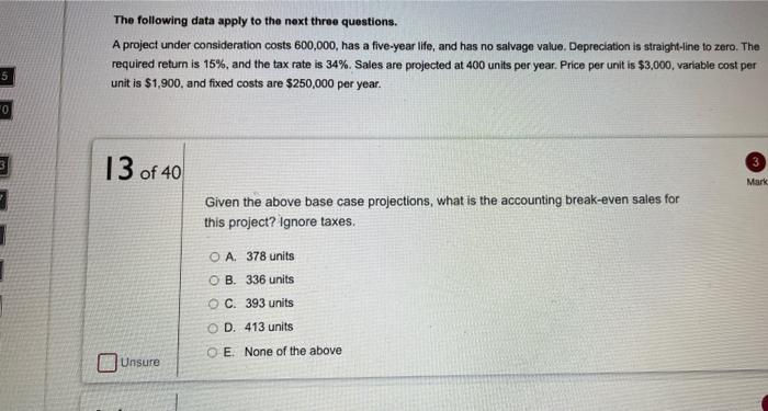 Solved The following data apply to the next three questions. | Chegg.com