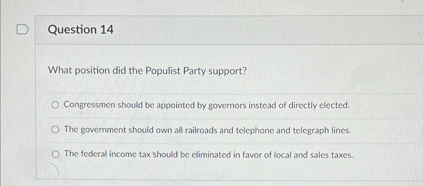 Solved Question 14What position did the Populist Party | Chegg.com