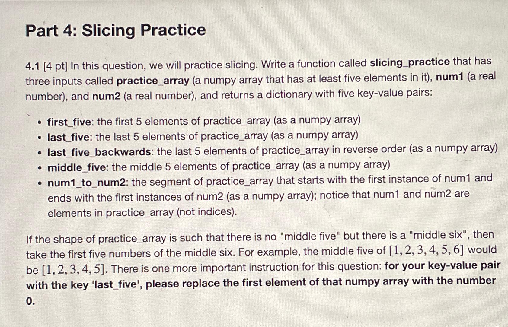 Solved Part 4: Slicing Practice4.1 [4 ﻿pt] ﻿In this | Chegg.com