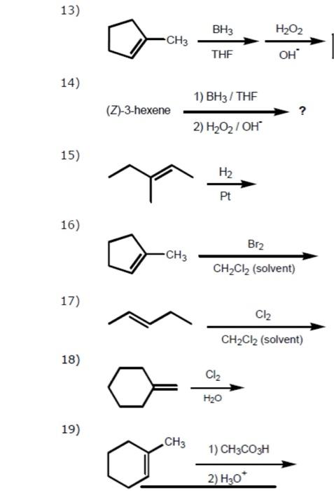 Solved 13) BH3 H2O2 -CH3 THF OH " 14) 1) BH3 / THE | Chegg.com