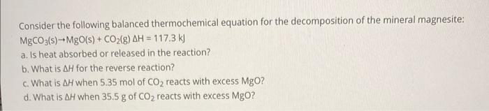 Solved Consider the following balanced thermochemical | Chegg.com