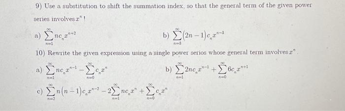 Solved 9) Use a substitution to shift the summation index, | Chegg.com