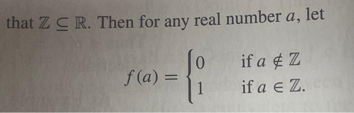 Solved A=R,B={0,1}; let Z be the set of integers and | Chegg.com