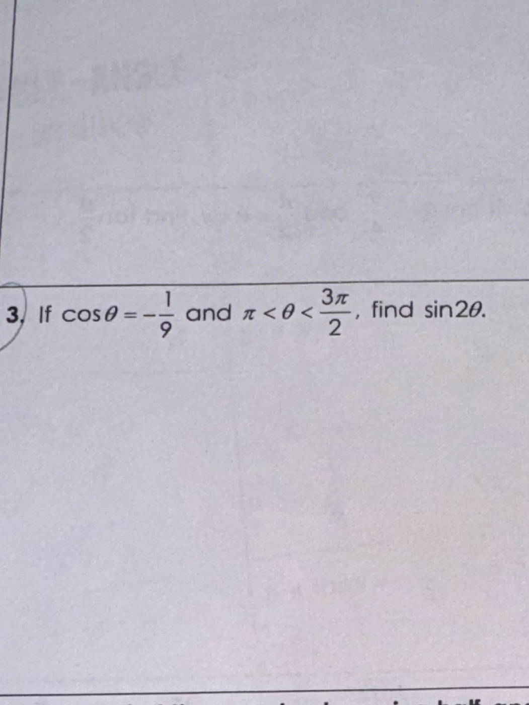Solved If cosθ=-19 ﻿and π
