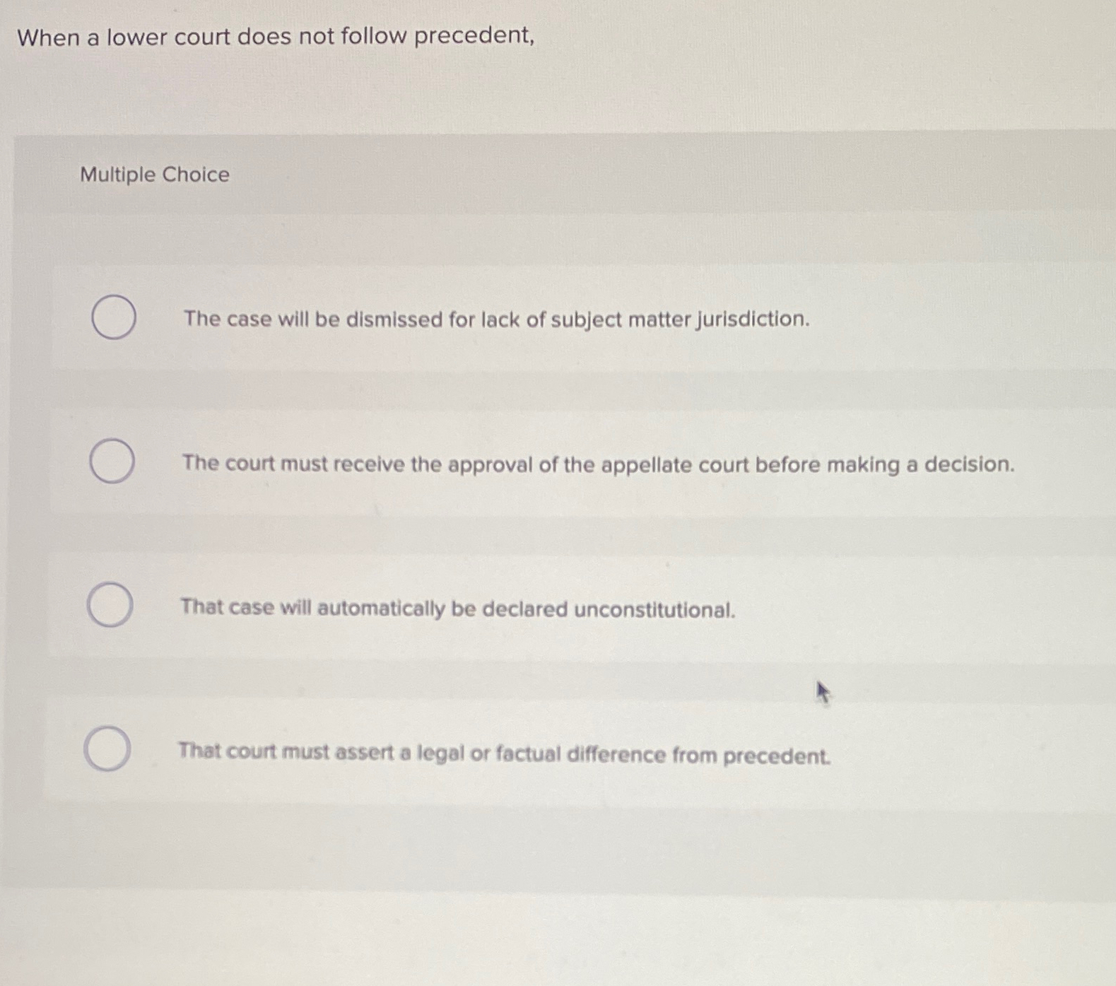 Solved When a lower court does not follow precedent,Multiple | Chegg.com