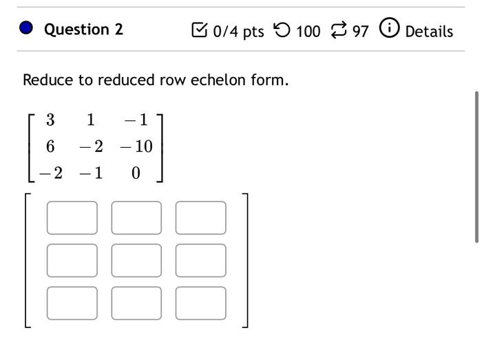 Solved Reduce to reduced row echelon form. | Chegg.com