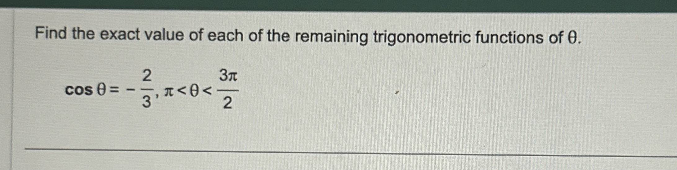 Solved Find the exact value of each of the remaining | Chegg.com
