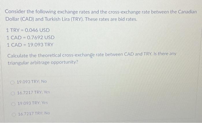 Solved Consider the following exchange rates and the | Chegg.com Solved Consider the following exchange rates and the | Chegg.com